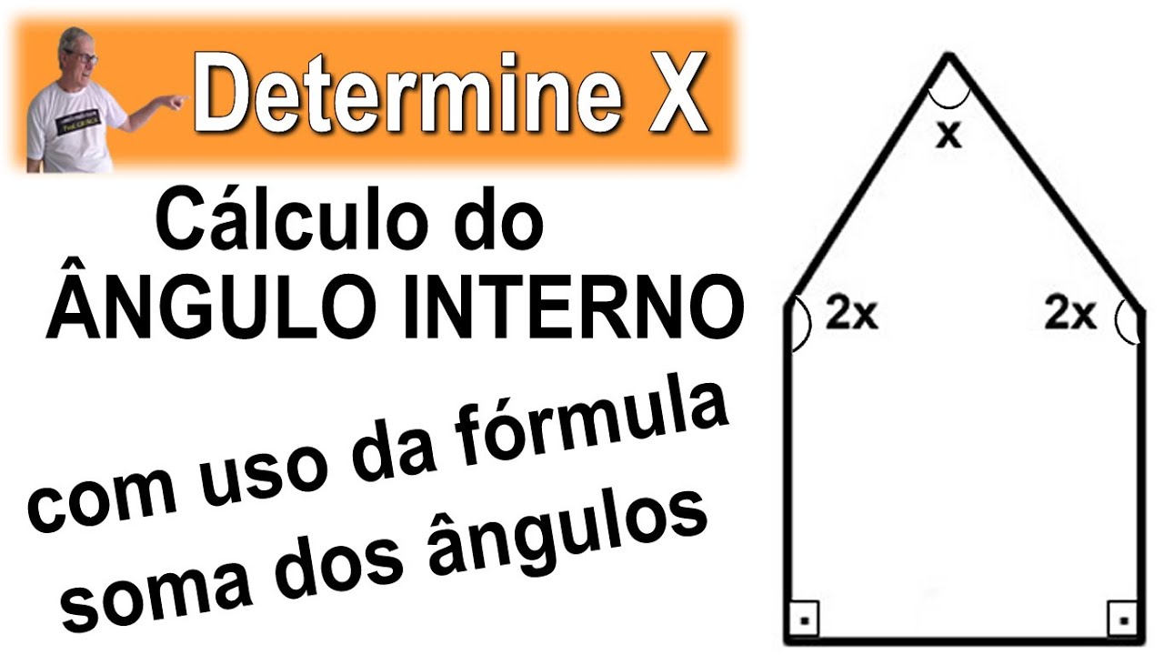 GRINGS 🎯 CÁLCULO DO ÂNGULO INTERNO COM USO DA FÓRMULA SOMA DOS ÂNGULOS ...