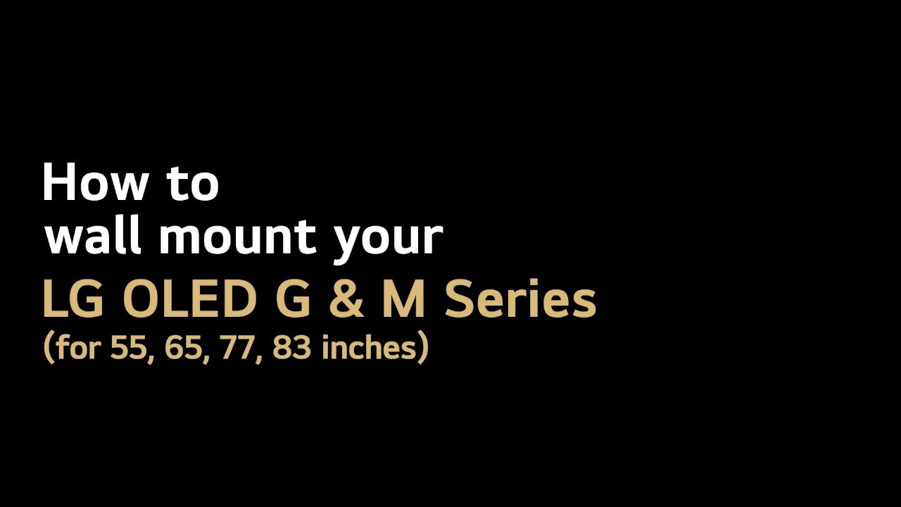 LG OLED : How to wall mount your LG OLED G&M Series l LG - YouTube