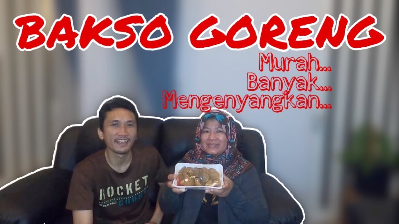 Dinner Berdua Bakso Goreng Harga Promosi - YouTube