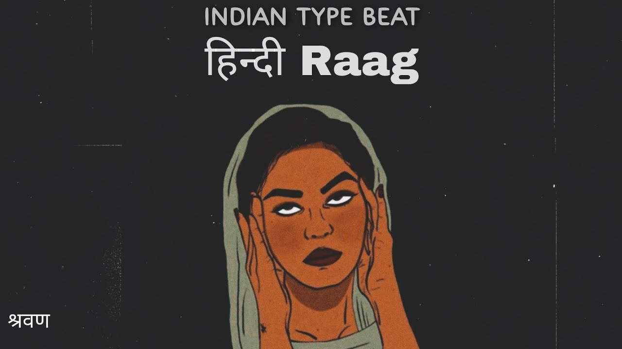 INDIAN TYPE BEAT "हिन्दी RAAG" | RAP/HIP HOP INSTRUMENTAL 2022. - YouTube