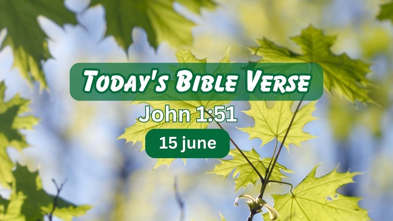 Today’s Bible Verse with explanation John 1:51 - YouTube