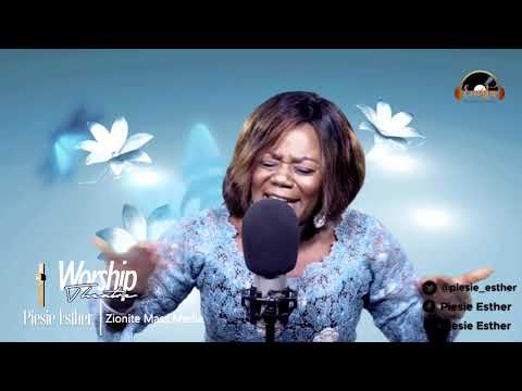 Time of Worship With Piesie Esther..............Produce By Zionite Tv