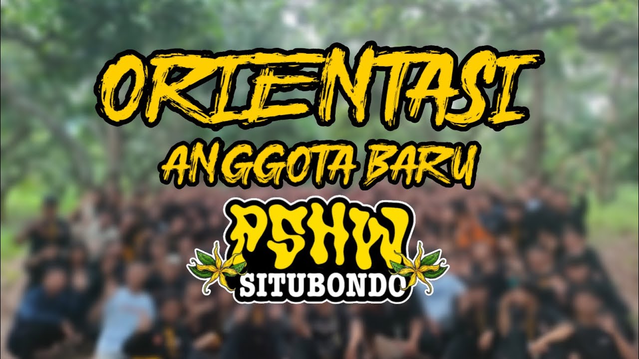 Orientasi anggota baru persaudaraan setia hati winongo cabang situbondo ...