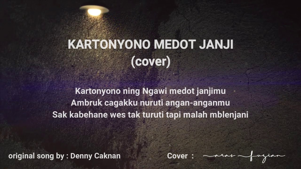 KARTONYONO MEDOT JANJI - Ballad Version - Aras Fuzian (Cipt. DENNY ...