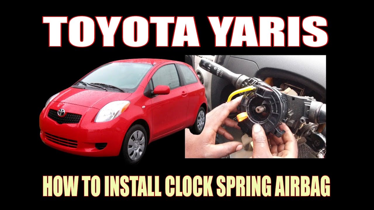 TOYOTA YARIS - HOW TO INSTALL CLOCK SPRING AIRBAG - YouTube