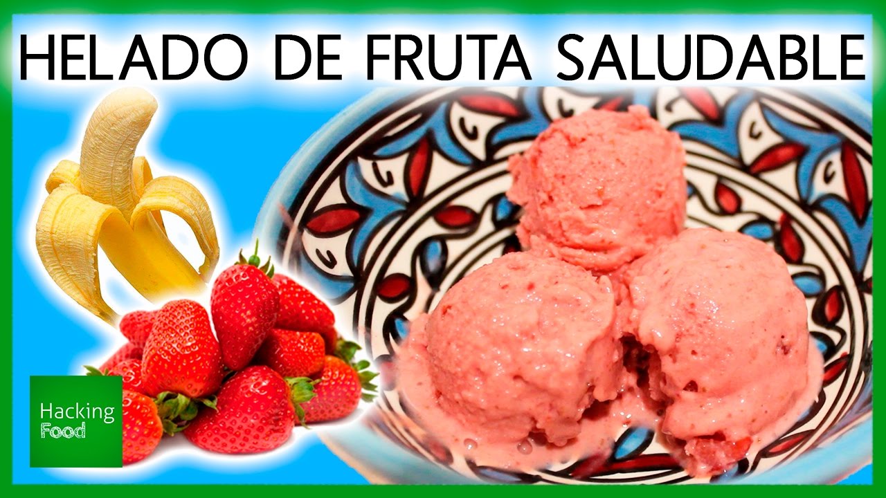 HELADO casero SALUDABLE con FRUTA natural 🍨 Recetas fáciles y sanas en ...