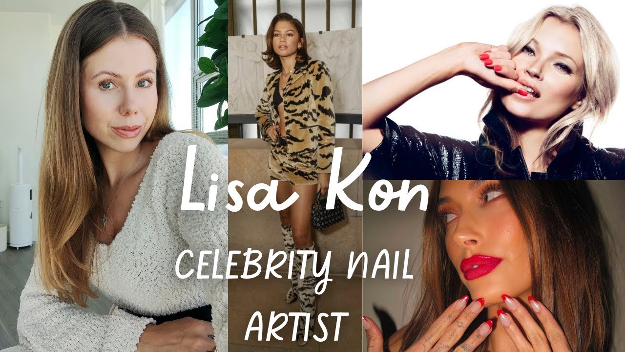Lisa Kon Celebrity Nail Artist: Hailey Bieber, Kate Moss, Zendaya, Rita Ora, Tom Holland - YouTube