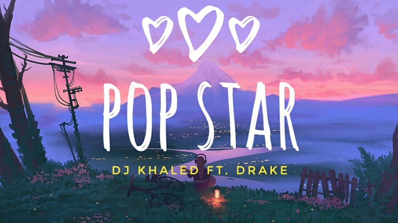 Pop Star - Dj Khaled ft. Drake - (lyrics) - YouTube