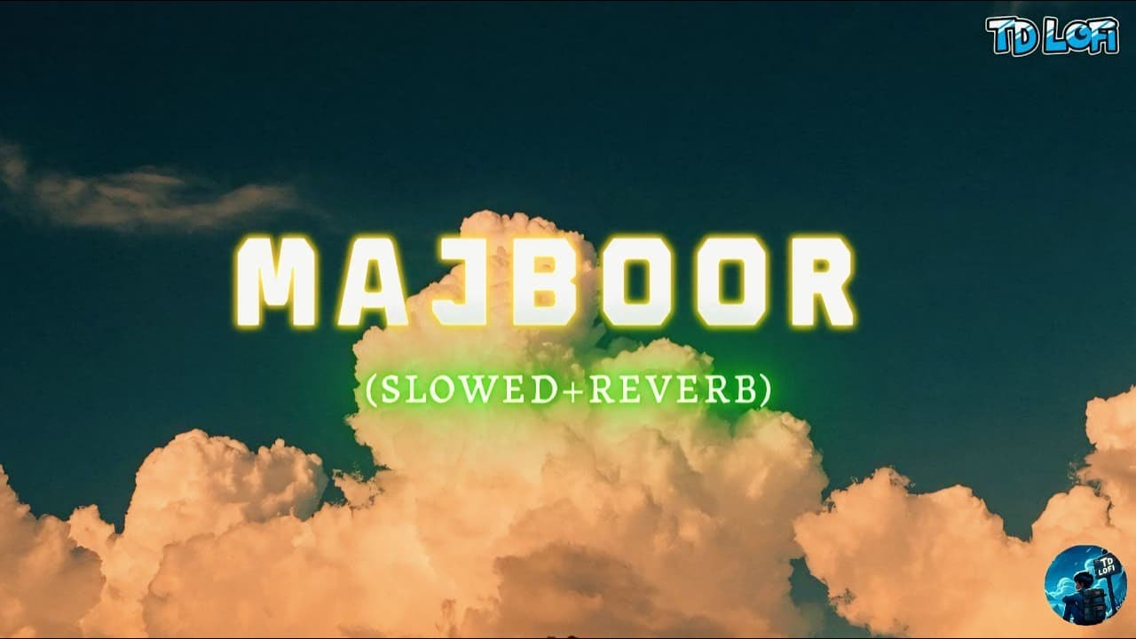 Majboor | Majboor(Slowed+Reverb) | Sheheryar Rehan x Zoha Waseem ...