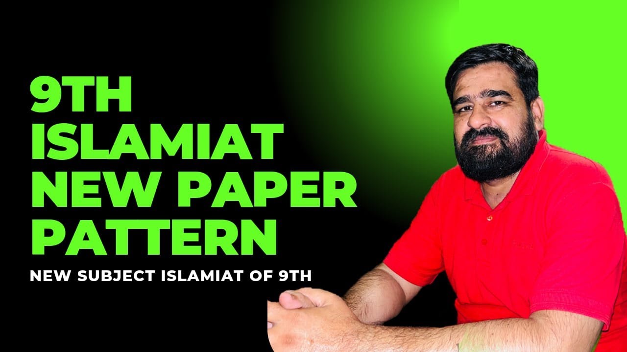 New paper pattern 9th islamiyat - YouTube