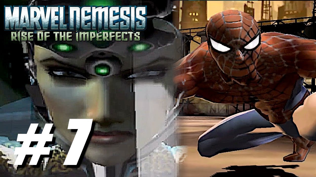 Marvel Nemesis: Rise of the Imperfects Walkthrough No Commentary PART 7 ...