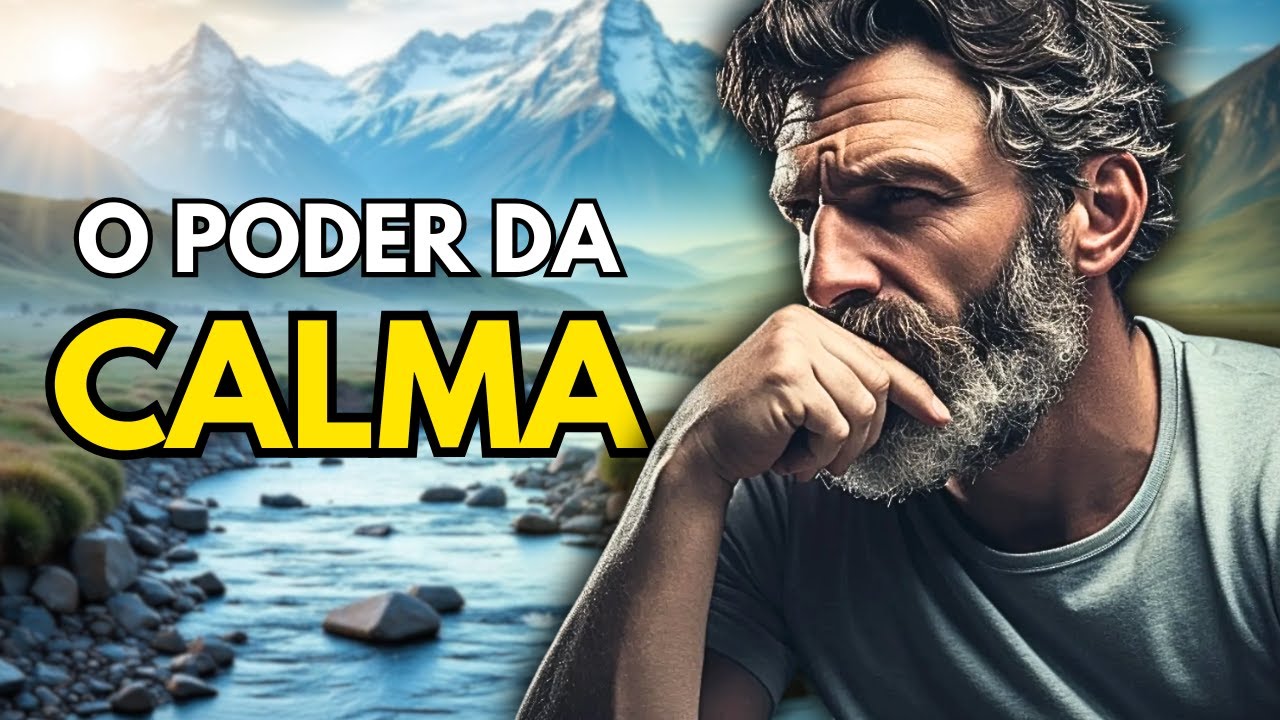 Aprenda o PODER da CALMA [Na prática] - YouTube
