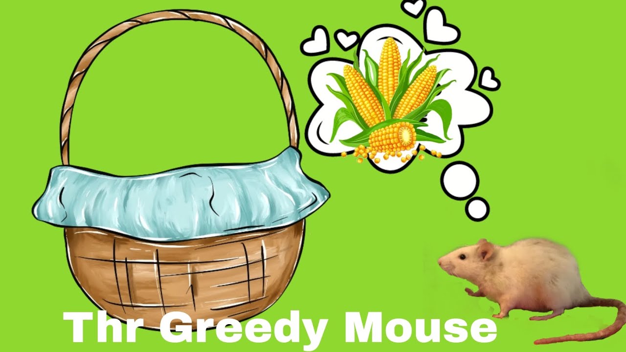 The Greedy Mouse| Short Moral story for kids #greed # ...