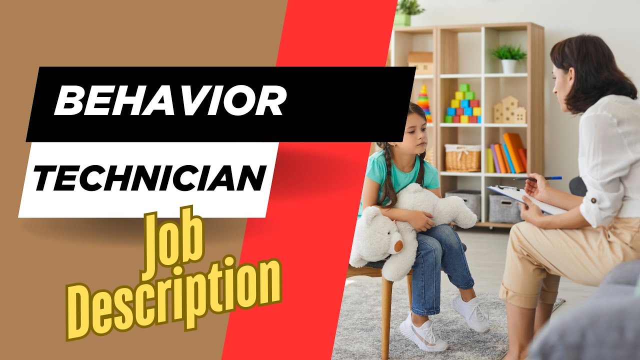 Job description of Behavior Technician - Roles, Responsibilities ...