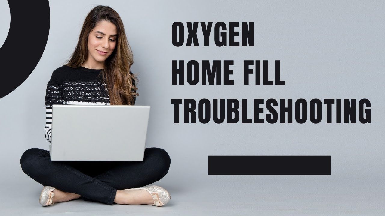 3-Oxygen Home Fill Troubleshooting - YouTube