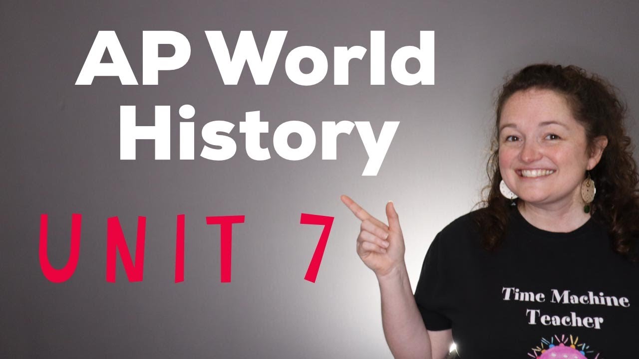 Unit 7 - AP World History - YouTube