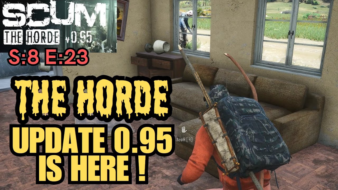 SCUM (Gameplay) S:8 E:23 - The Horde: UPDATE 0.95 IS HERE ! - YouTube