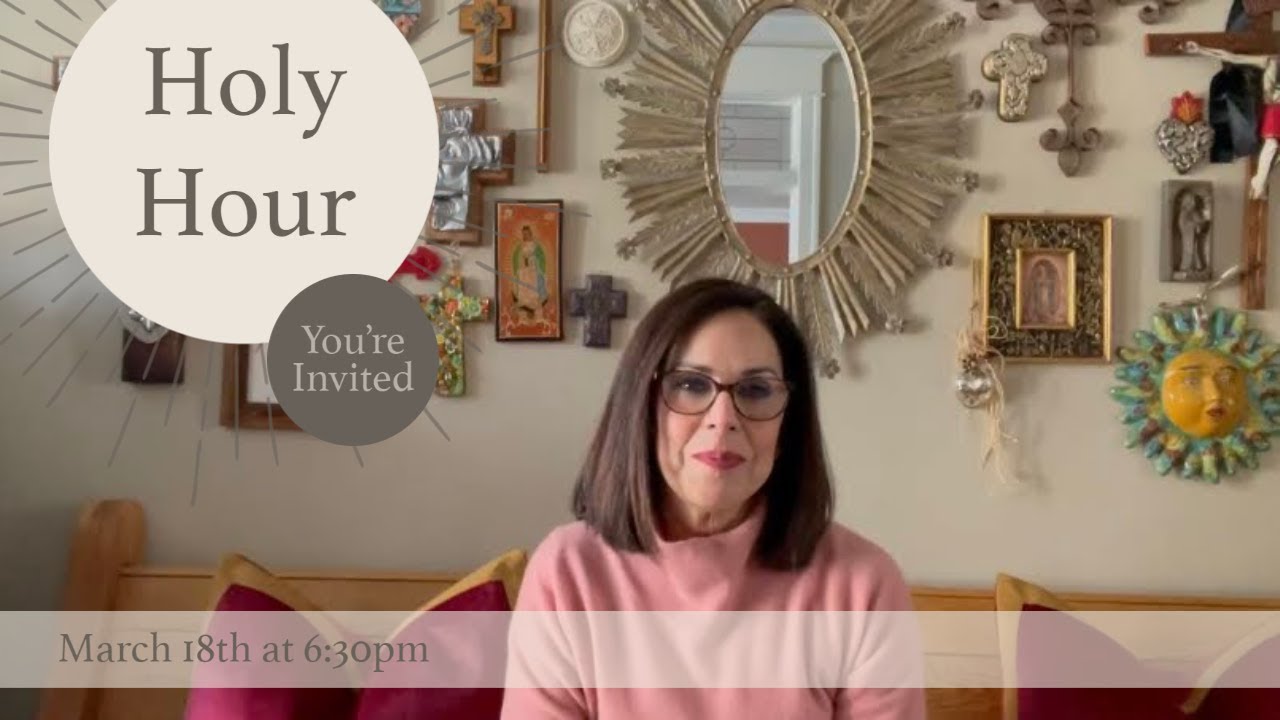 March 18th | Holy Hour Invitation - YouTube