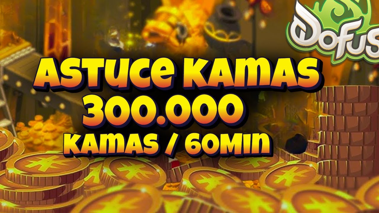 300,000 Kamas en 1 Heure ! Astuce Kamas Dofus 3 - YouTube