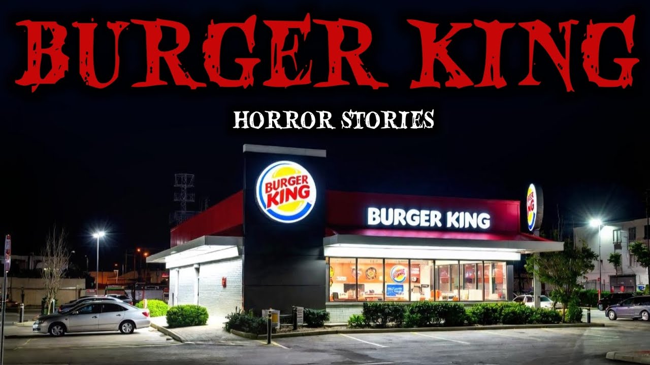 7 True Most Disturbing Burger King Horror Stories | Terrifying ...