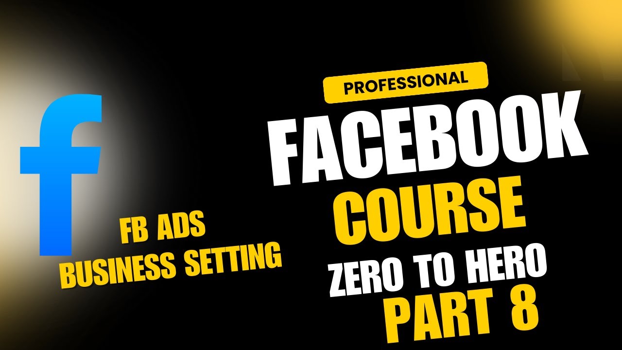 Facebook Ads Business setting for beginner| Facebook Ads Tutorial 2025 - YouTube