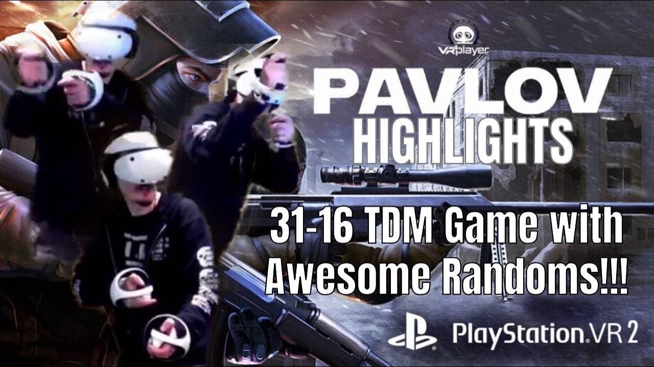 Virtual Reality First Person Shooter!!! - Pavlov VR - PSVR2 - 31-16 TDM ...