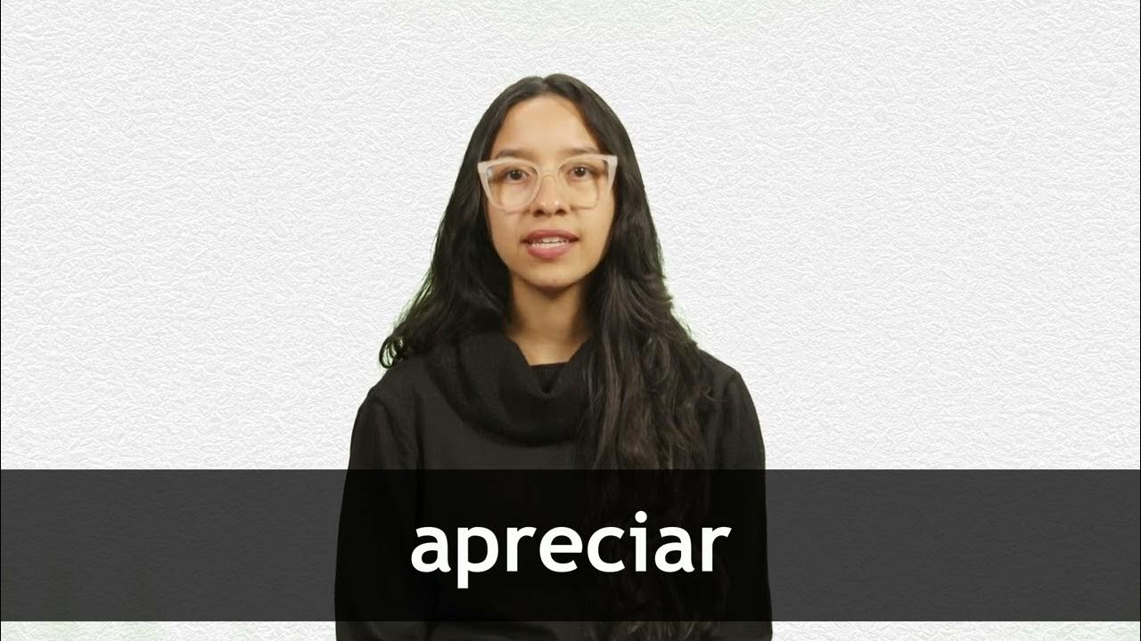 How to pronounce APRECIAR in Latin American Spanish - YouTube