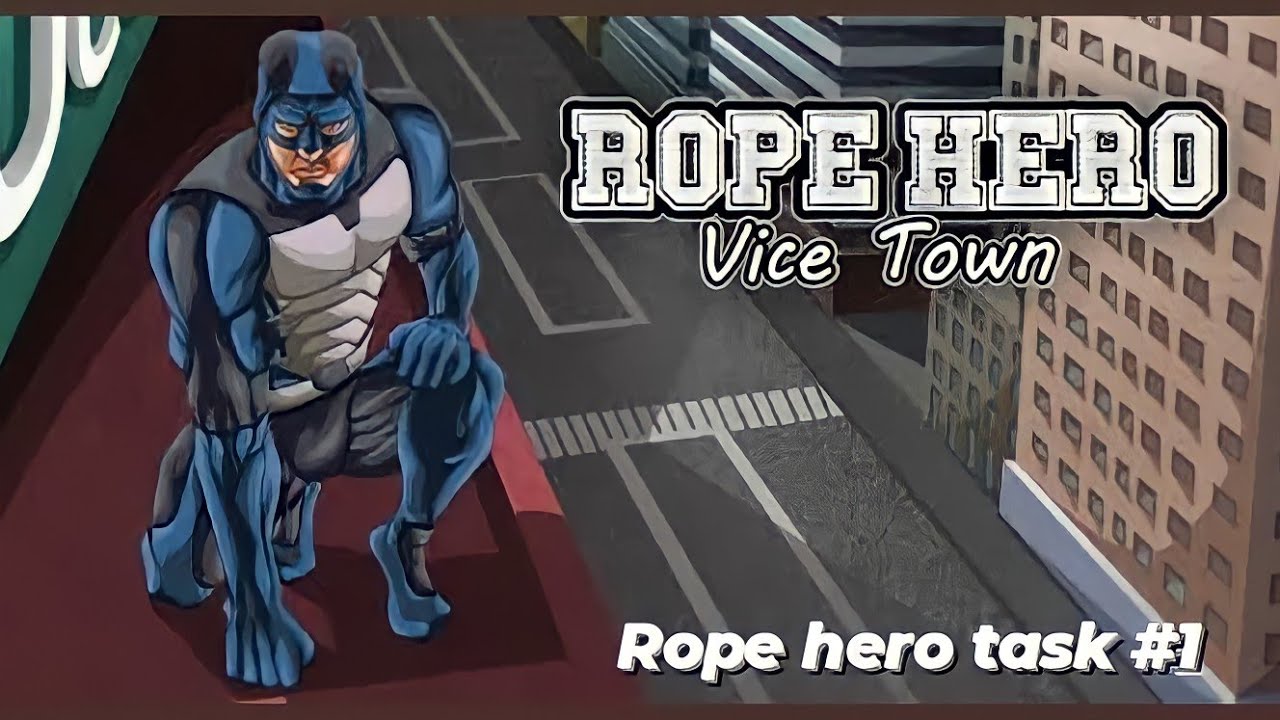 Rope hero task 1| rosh game station - YouTube