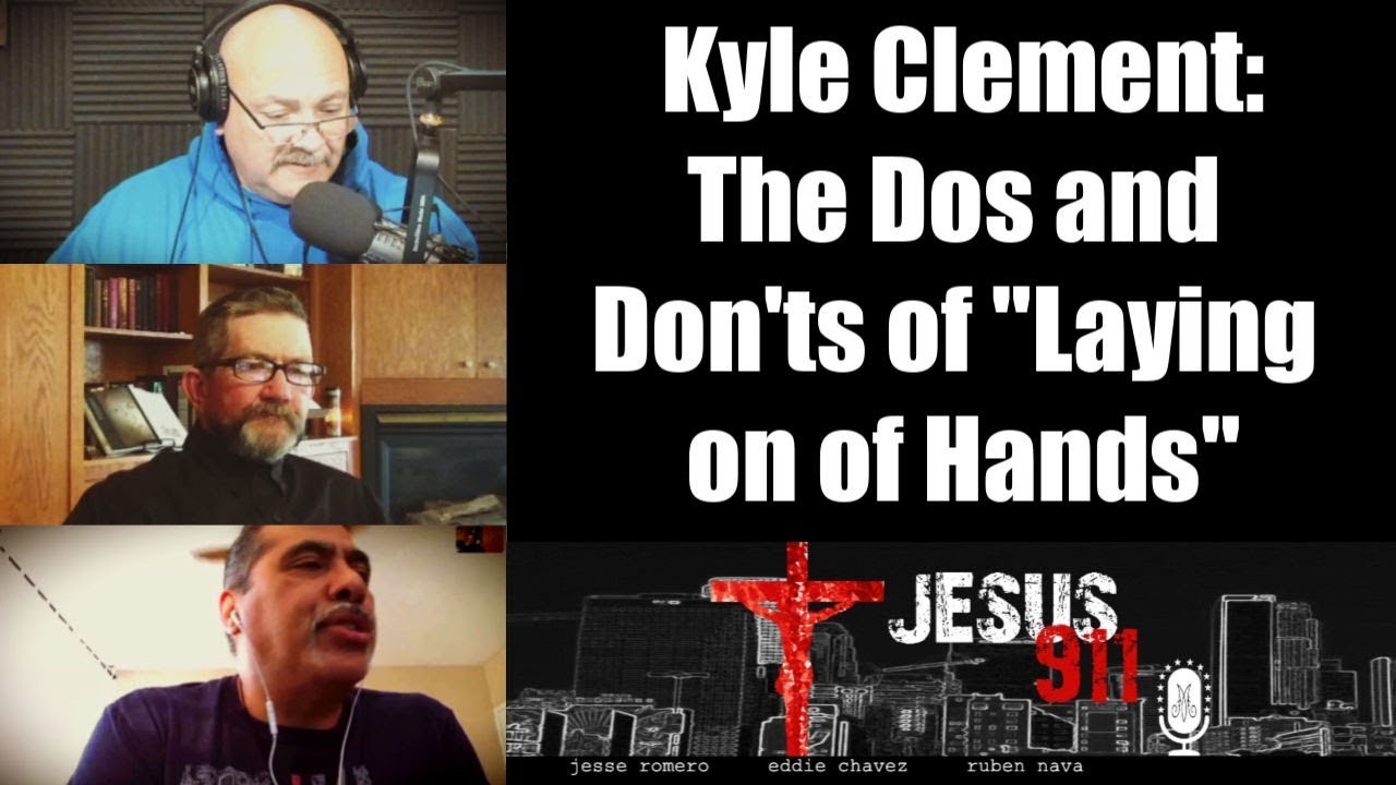 13 Nov 2019 Kyle Clement on the Dos and Donts of Laying on of Hands ...