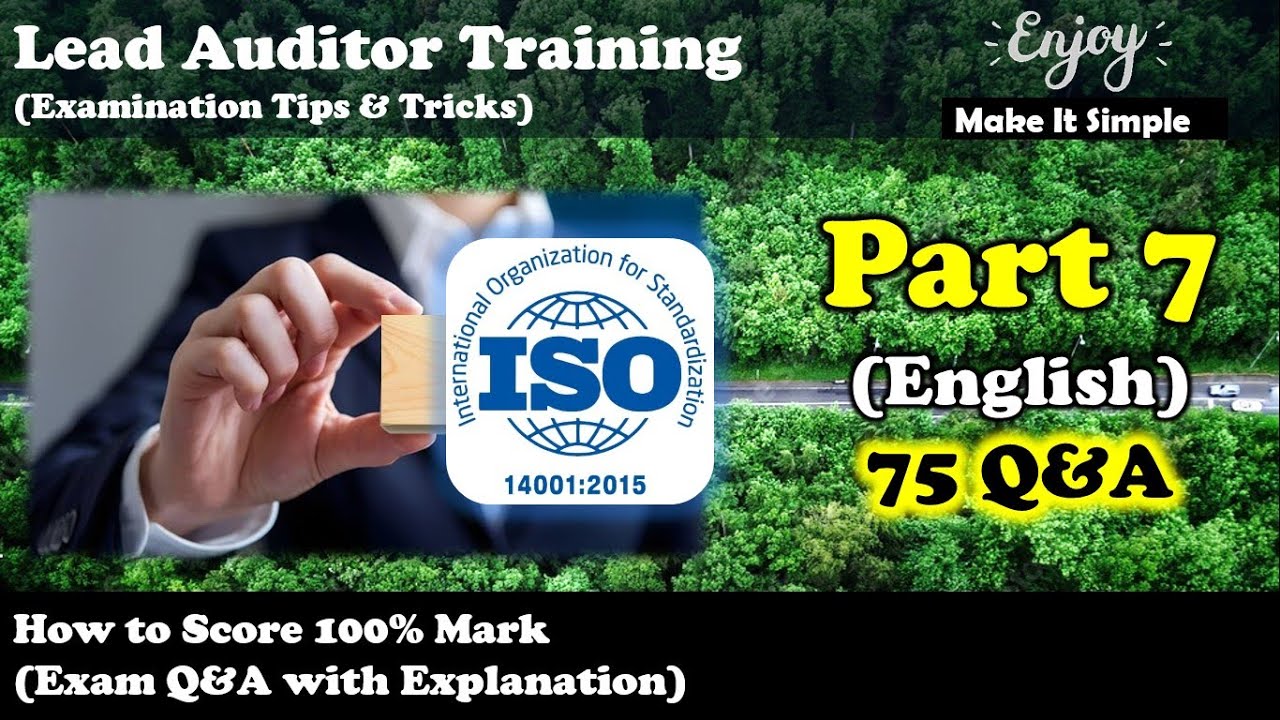 ISO 14001 EMS Lead Auditor Certification (Part - 7) 75 Q&A with ...
