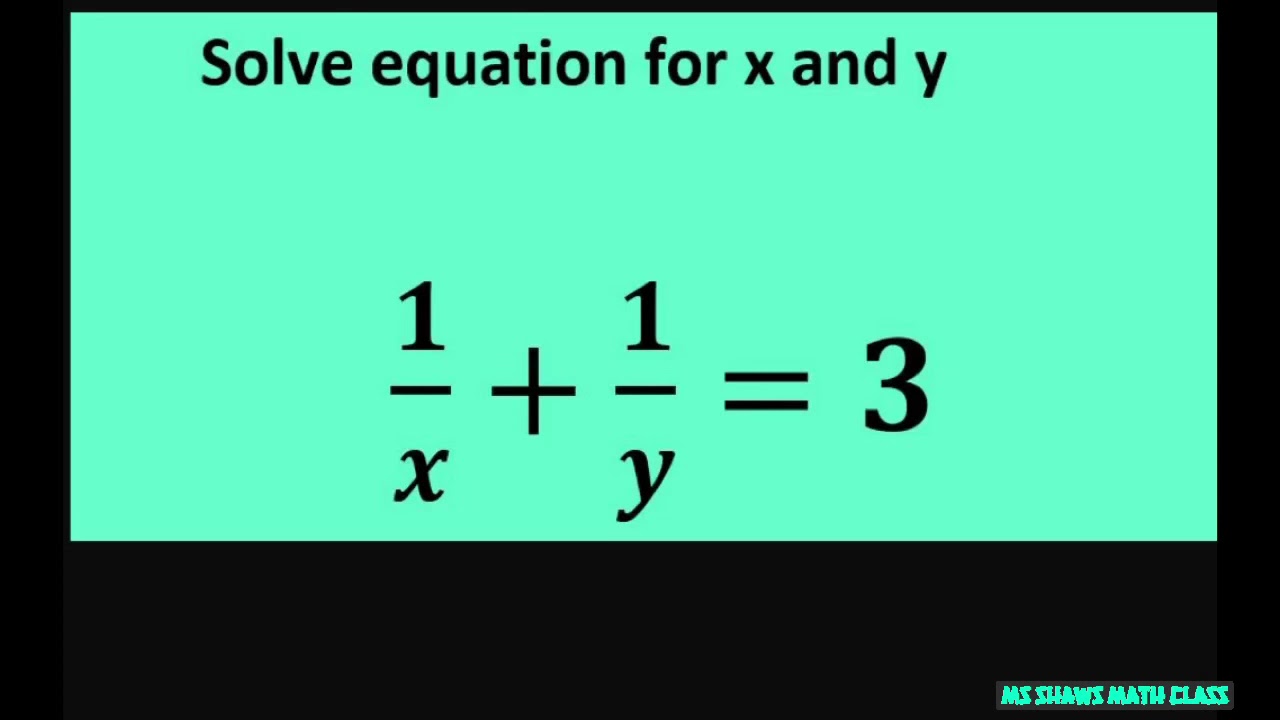 Solve For X And Y 1 x 1 y 3 Algebra YouTube solve-for-x-and-y-1-x-1-y-3-algebra-youtube