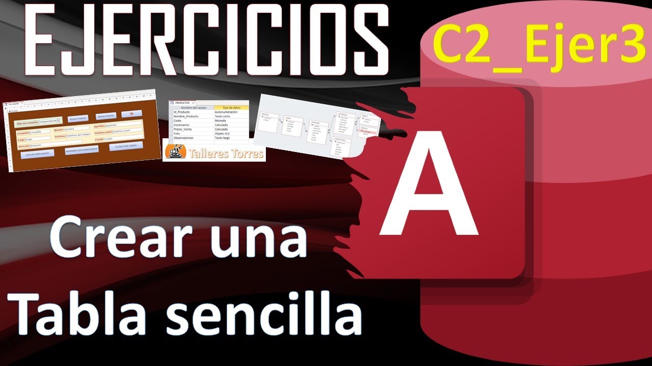 ACCESS - Crear una Tabla Sencilla 🆗{C2_Ejer3} - YouTube
