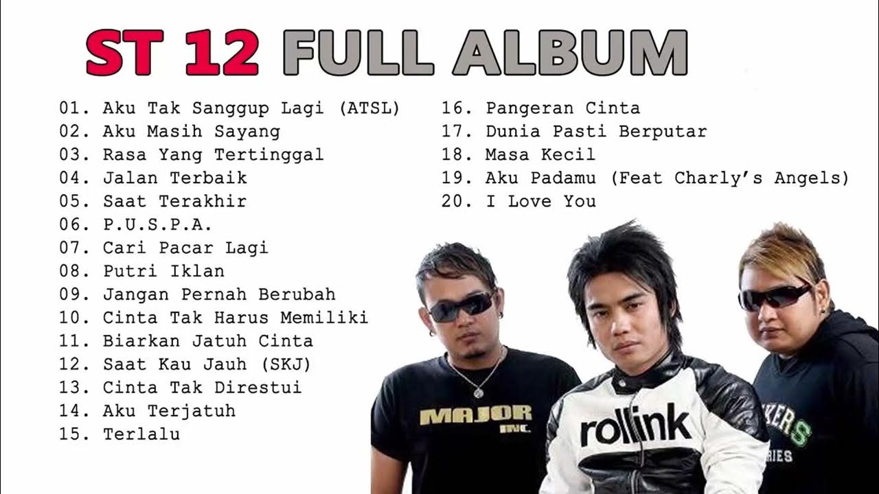 ST 12 FULL ALBUM 🔵ST12 Full Album (Jalan Terbaik) Tanpa Iklan - YouTube
