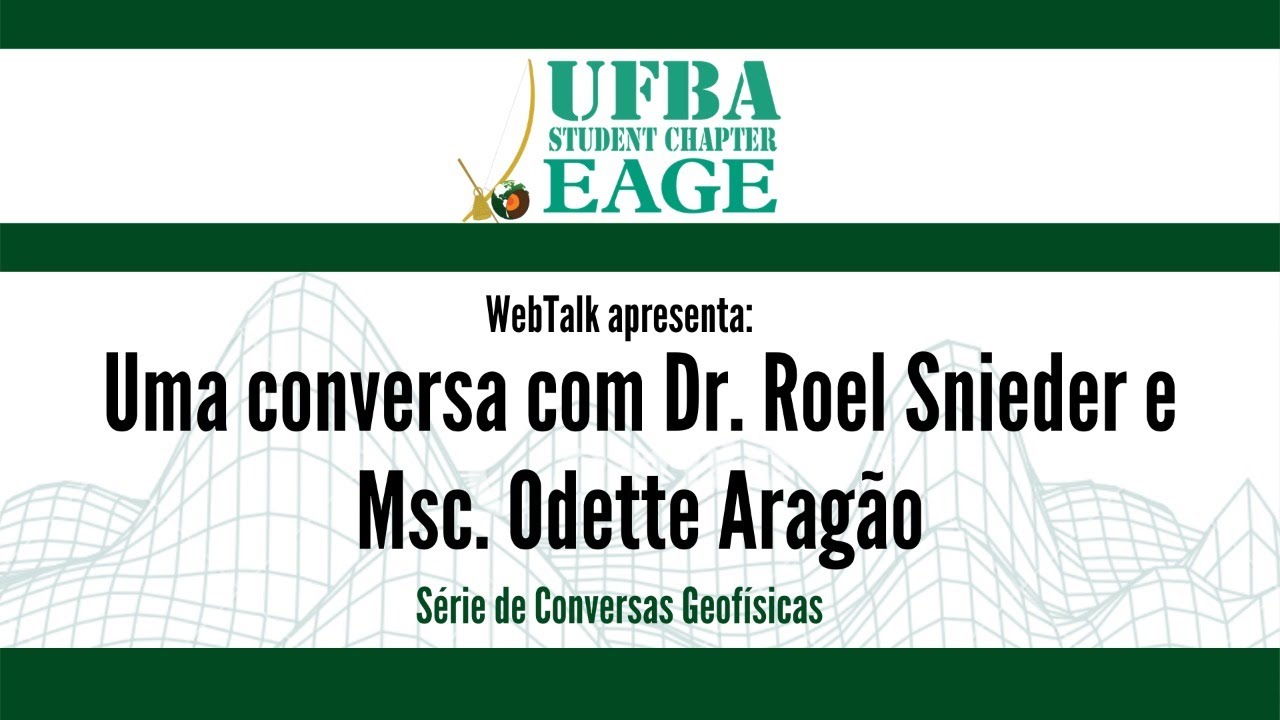WebTalk - Séries de Conversas Geofísicas com Dr. Roel Snieder e Msc ...