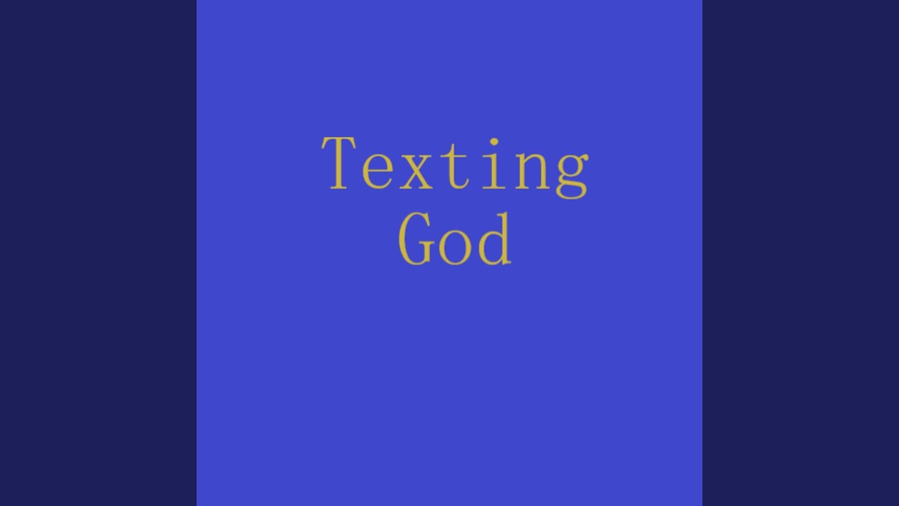 Texting God - YouTube
