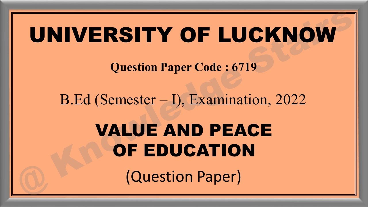 B.Ed Question Paper | VALUE AND PEACE EDUCATION (2022) | University of ...