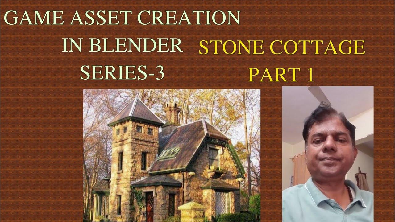 GAME ASSET CREATION IN BLENDER PART - 3 (STONE COTTAGE PART-1) - YouTube