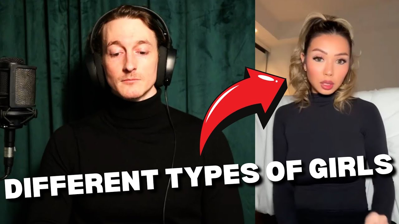Woman tells us the different types of girls you will date... - YouTube