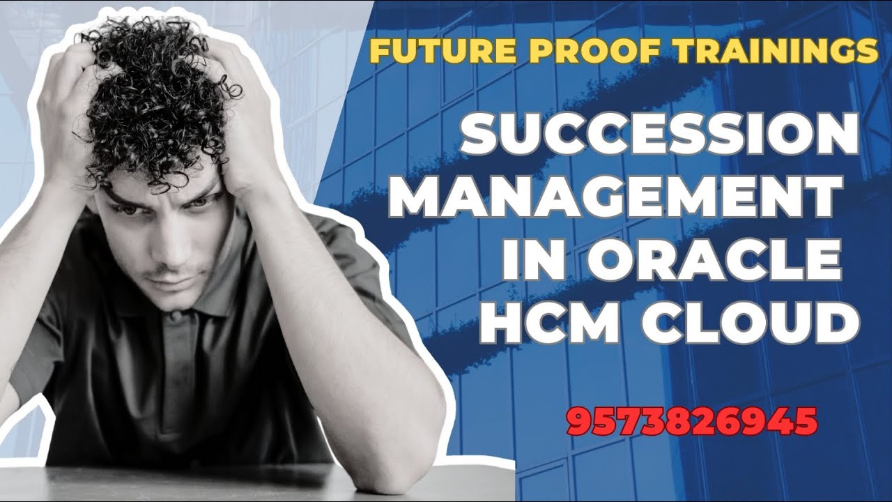 Succession Planning in Oracle HCM Cloud: A Consultant's View | Future ...