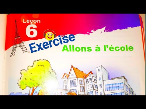 Lesson-6 Exercise (Allons a l'ecole )for class 7th - YouTube