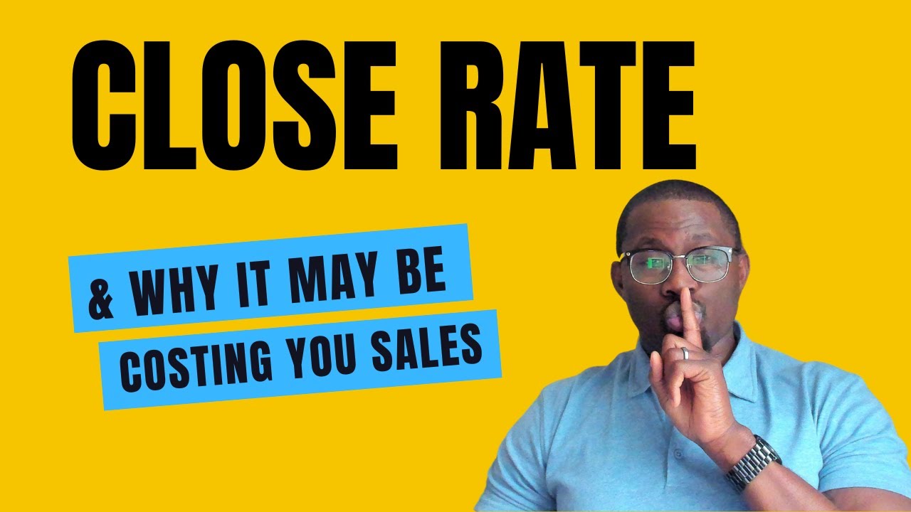 Why High Close Rates Can Be Misleading & Dangerous - YouTube