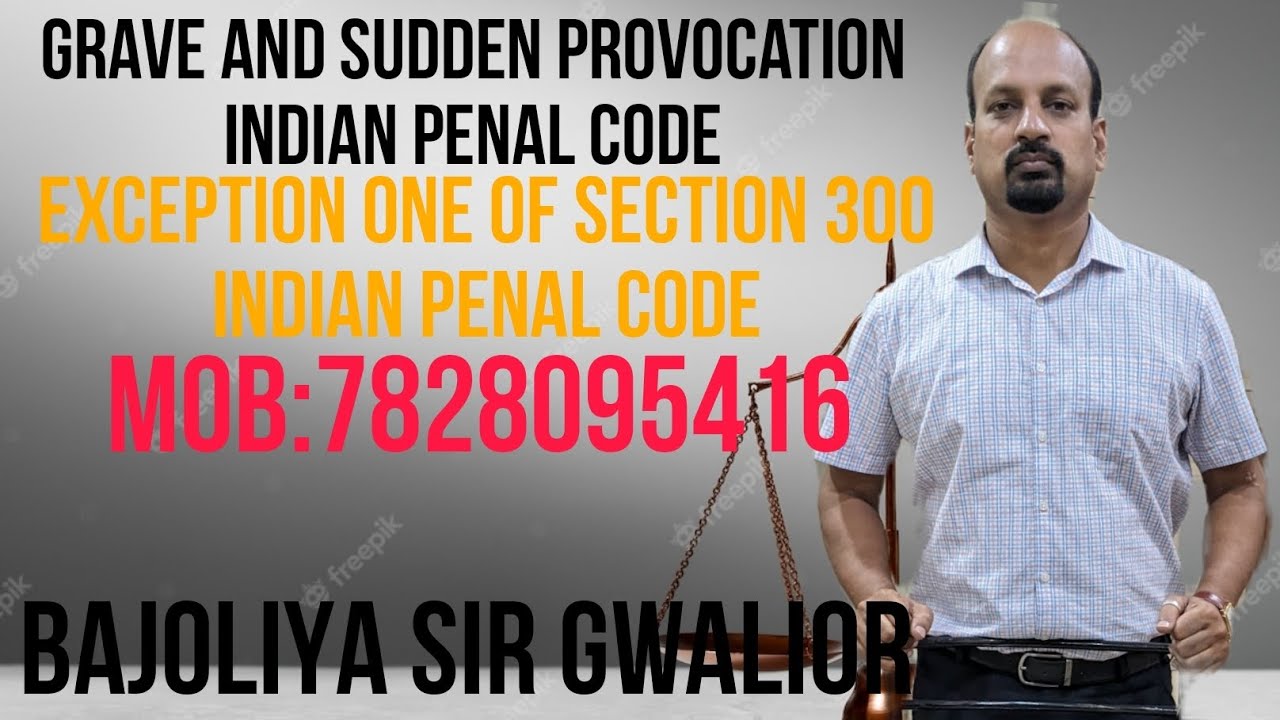 Grave and Sudden provocation Indian penal code ||BAJOLIYA LAW CLASSES ...