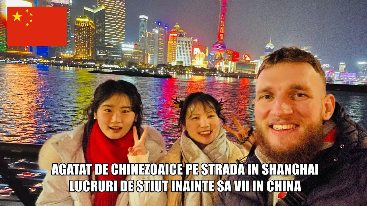 AGĂȚAT DE CHINEZOAICE PE STRADĂ ÎN SHANGHAI. Lucruri de știut înainte ...