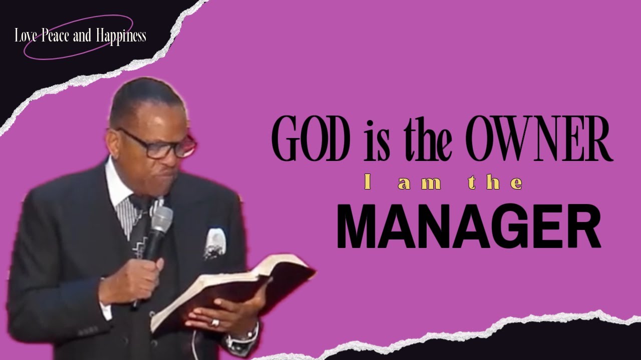 God Is The Owner I Am The Manager - YouTube
