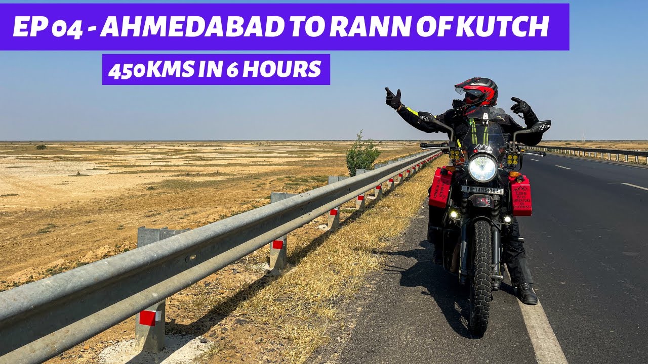 Day 4- Ahmedabad To Rann Of Kutch (450kms) On My Royal Enfield ...