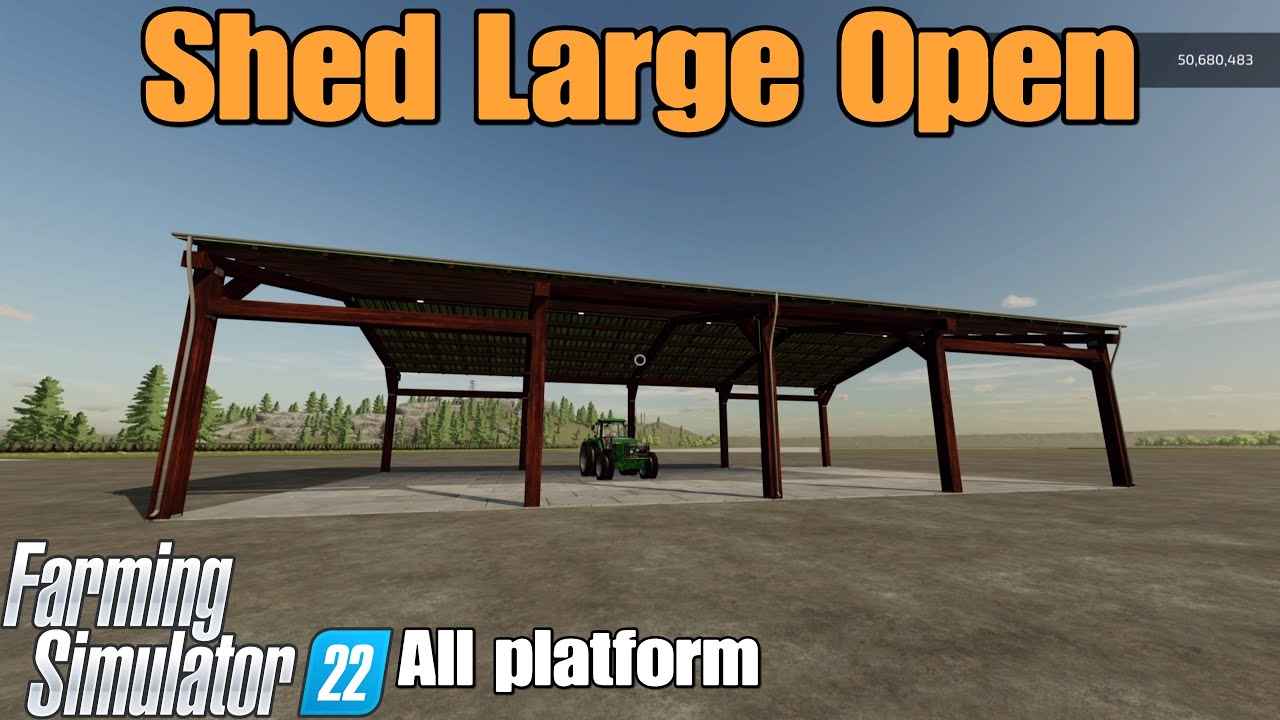 Shed Large Open / mod for all platforms on FS22 - YouTube