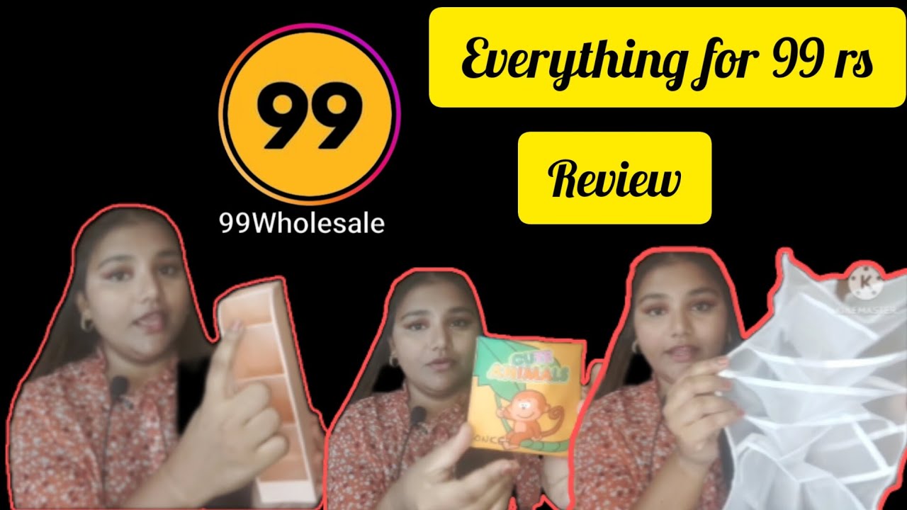 😮 Everything @99rs | Review of 99 wholesale.india | Honest review ...