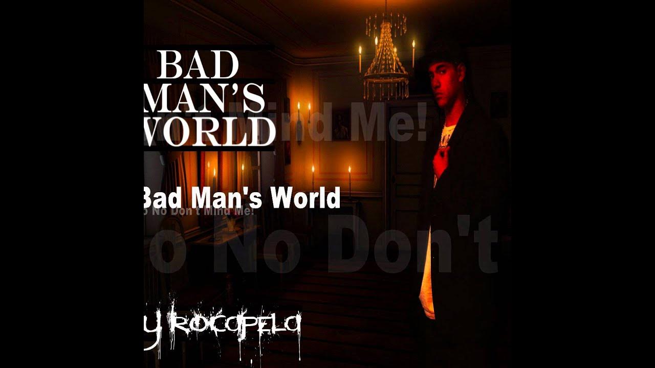 Bad Man s World W Lyrics By Eli Symphony YouTube bad-man-s-world-w-lyrics-by-eli-symphony-youtube