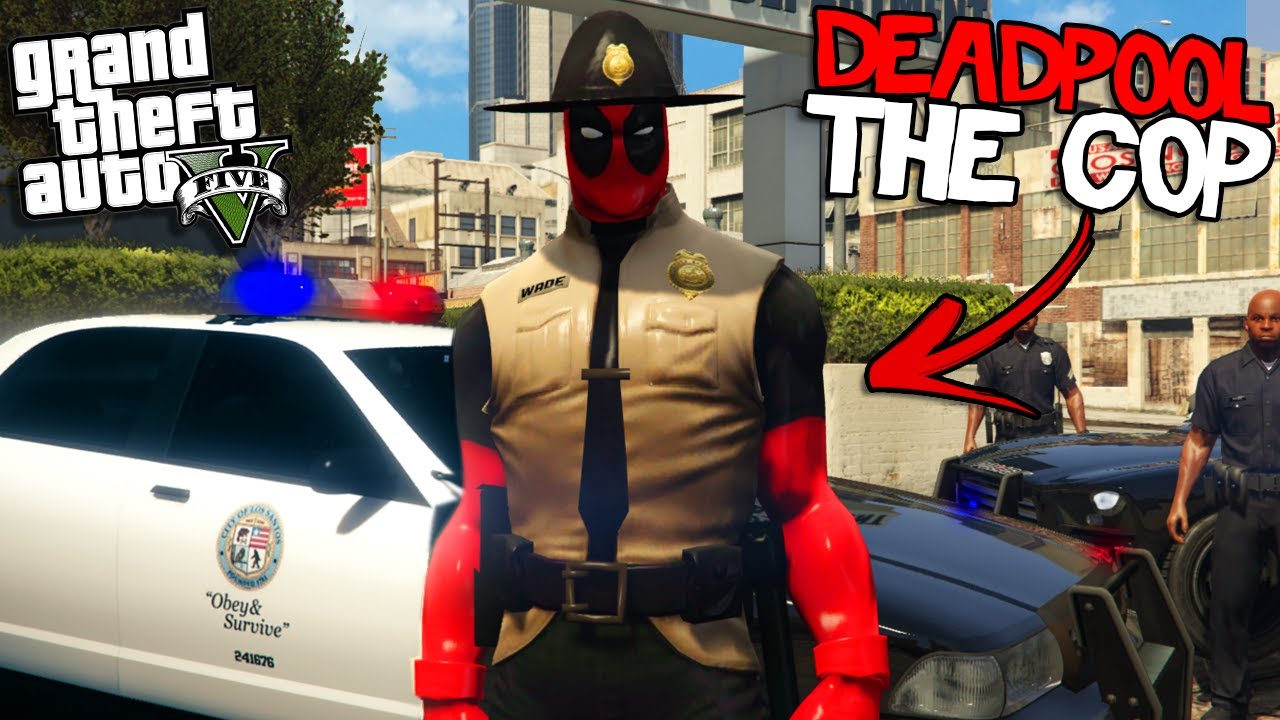 DEADPOOL becomes a COP in GTA 5 - YouTube
