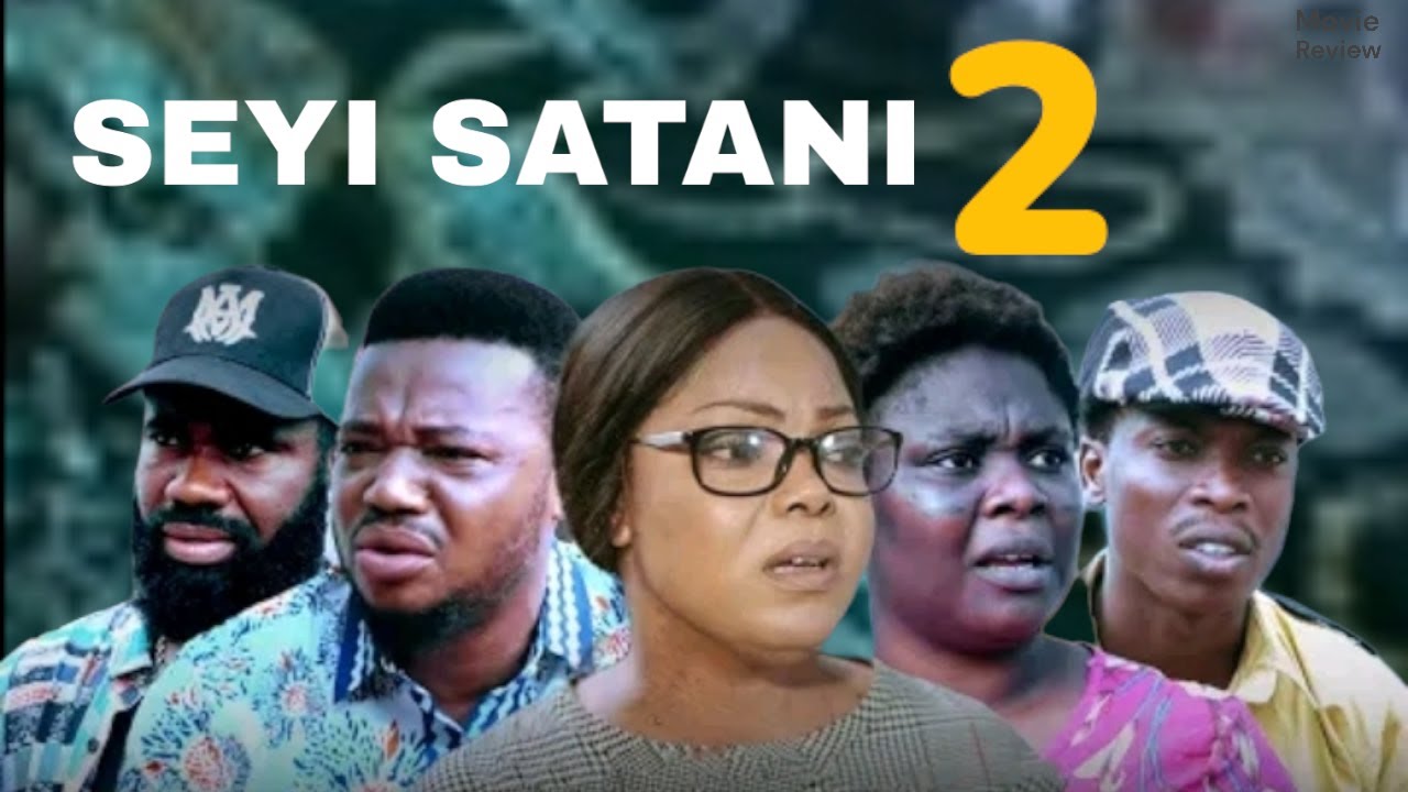 SEYI SATANI Part 2 New Yoruba Movie 2023 Tosin Olaniyan | Apa | Kenny ...